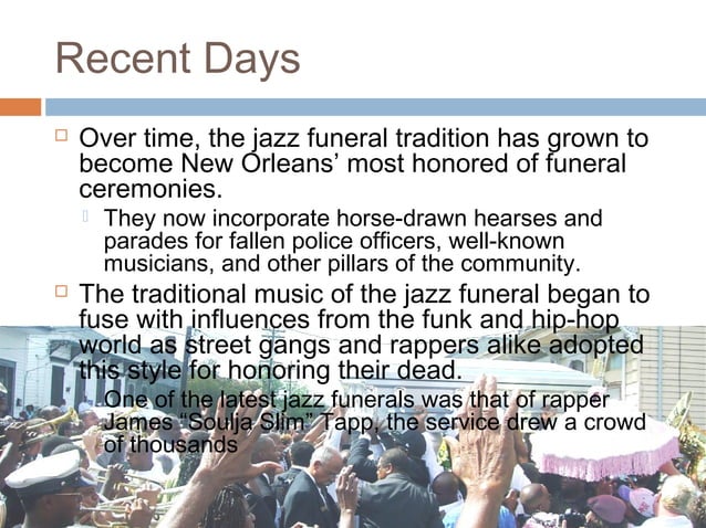 A Celebration for the Living: Jazz funerals of New Orleans | PPT | Jazz ...