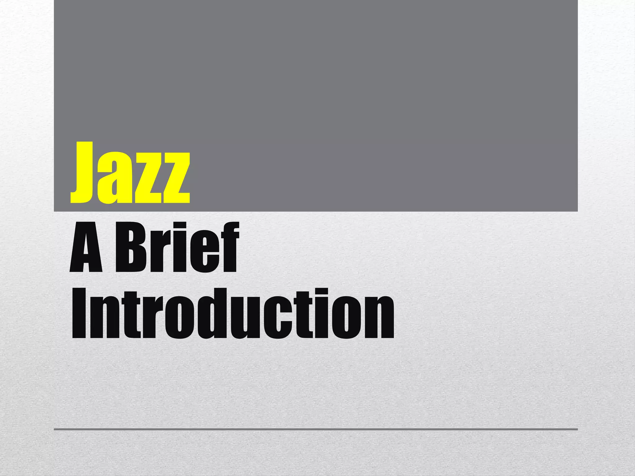 Jazz: A Brief Introduction | PDF