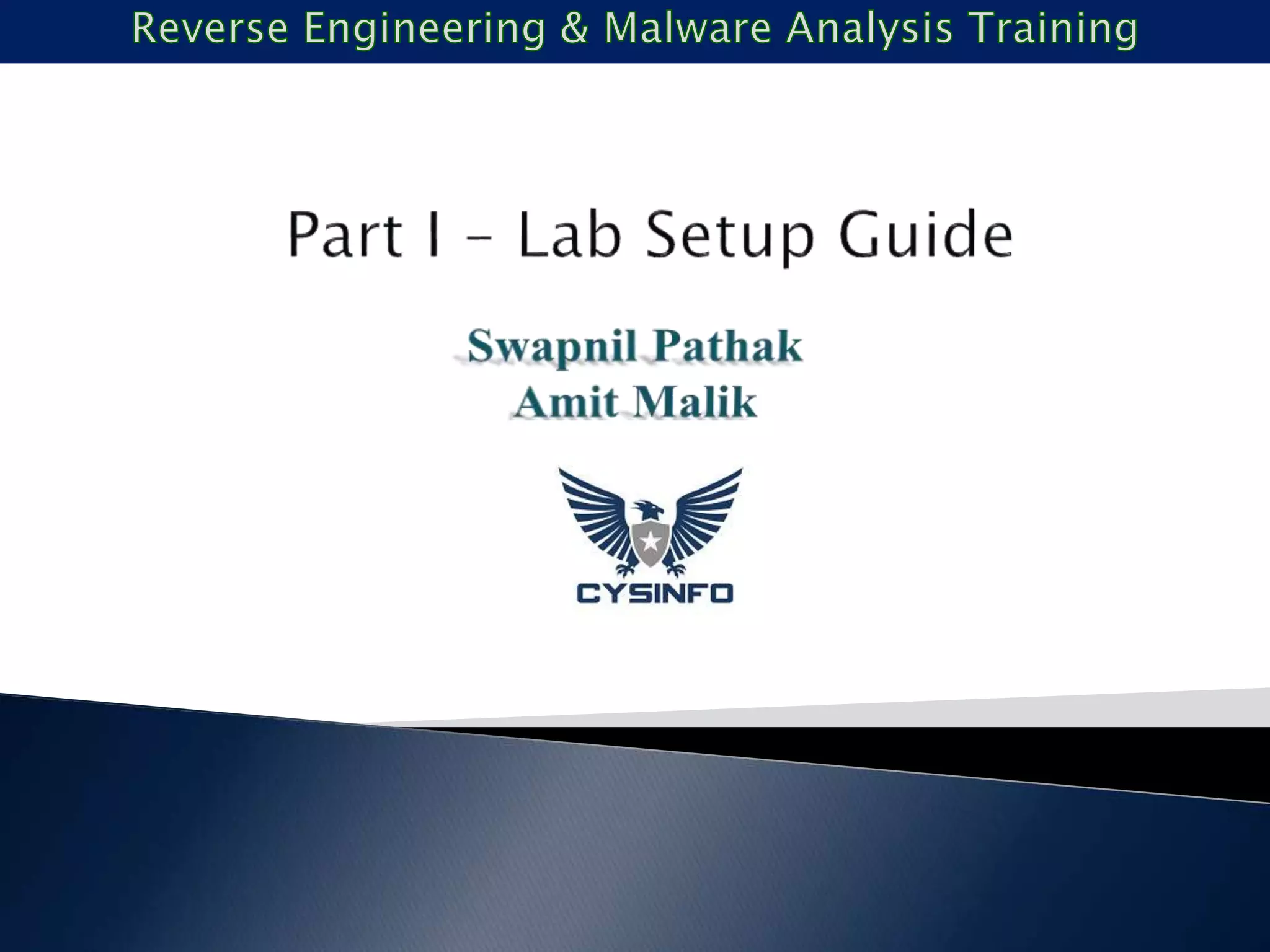 Reversing malware analysis training part1 lab setup guide | PPTX