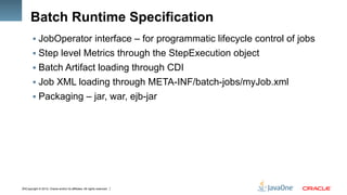 Batch Applications for Java Platform 1.0: Java EE 7 and GlassFish | PPT