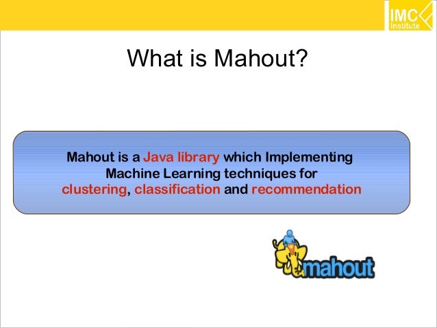 Big Data Analytics Using Mahout 