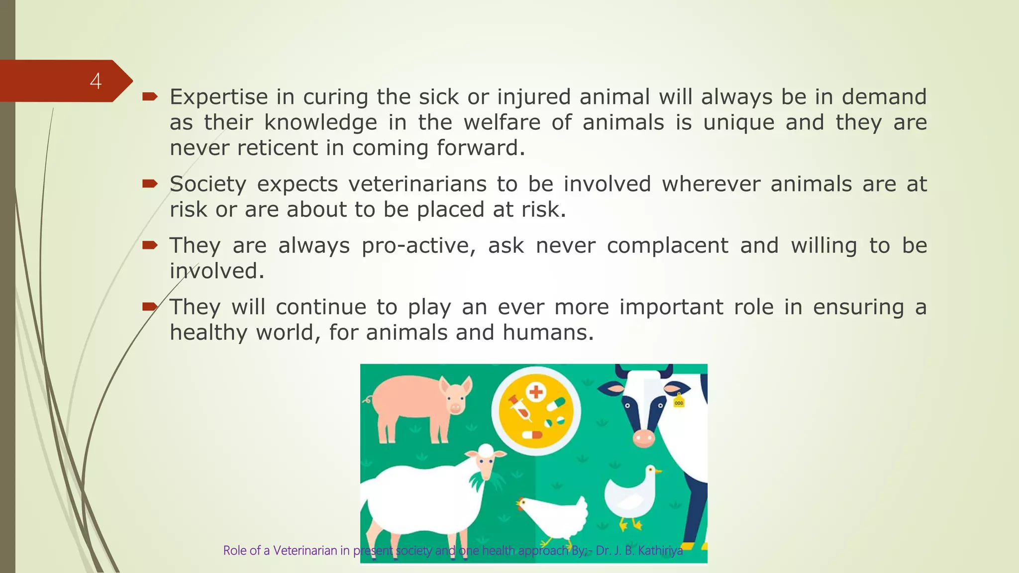 Role of a Veterinarian in present society and one health approach | PPTX