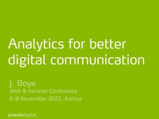 Analytics for better digital communication | PPT