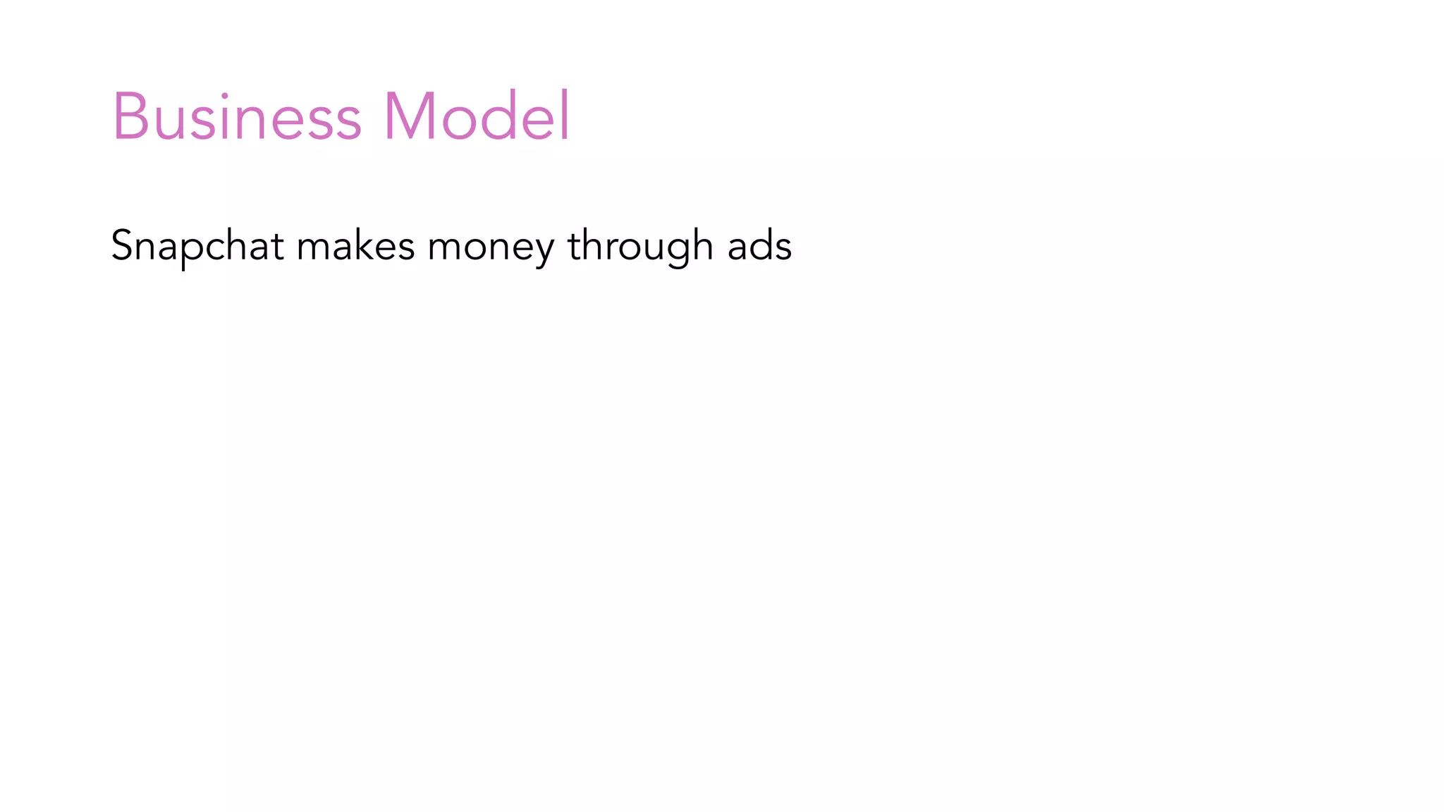 Snapchat Company Presentation | PDF