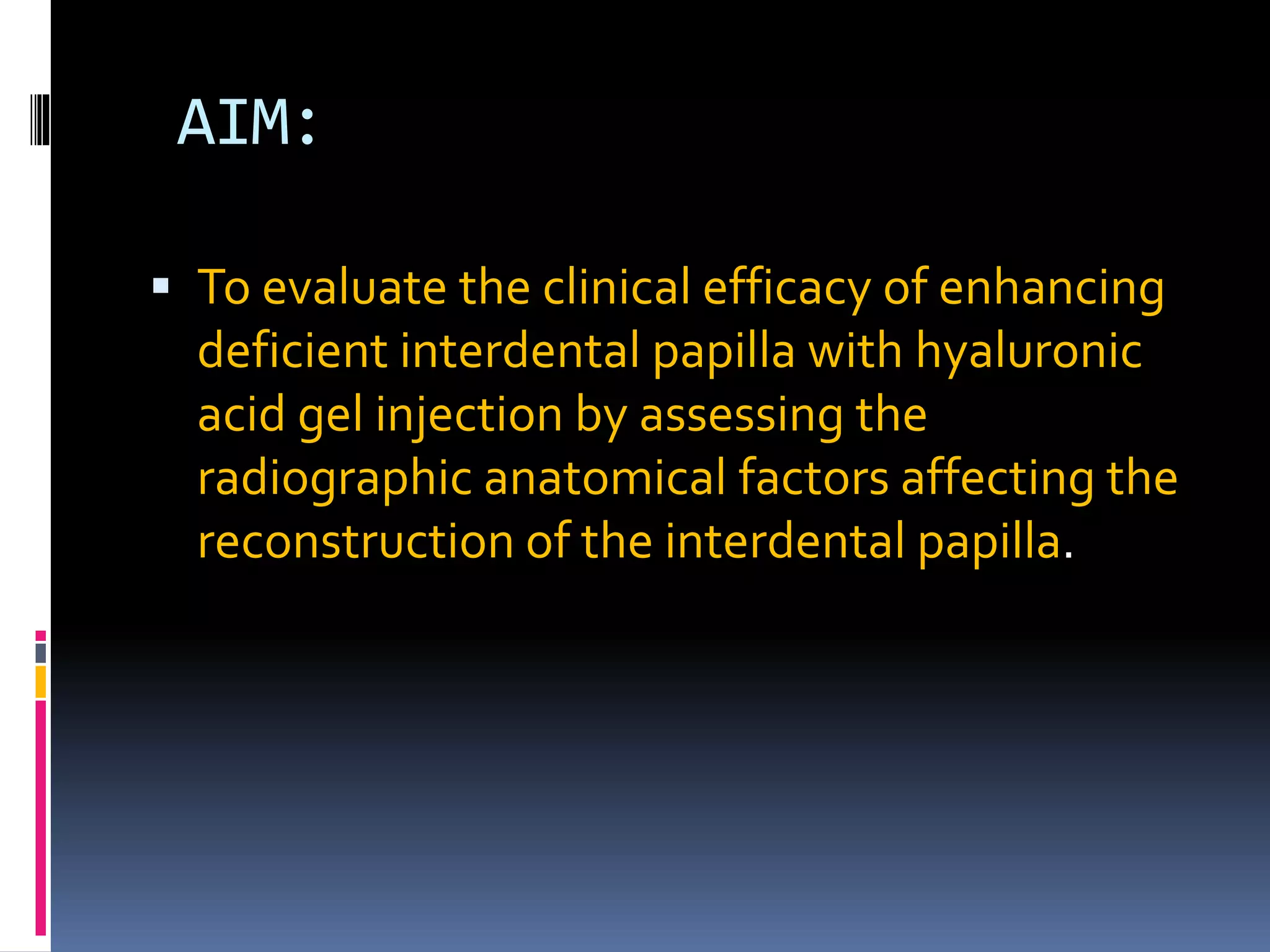 To evaluate the clinical efficacy of enhancing deficient interdental ...
