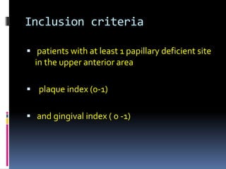 To evaluate the clinical efficacy of enhancing deficient interdental ...