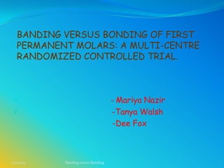Banding versus bonding of molar bands in fixed Orthodontic treatment ...