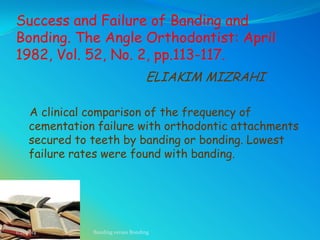 Banding versus bonding of molar bands in fixed Orthodontic treatment ...