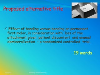Banding versus bonding of molar bands in fixed Orthodontic treatment ...