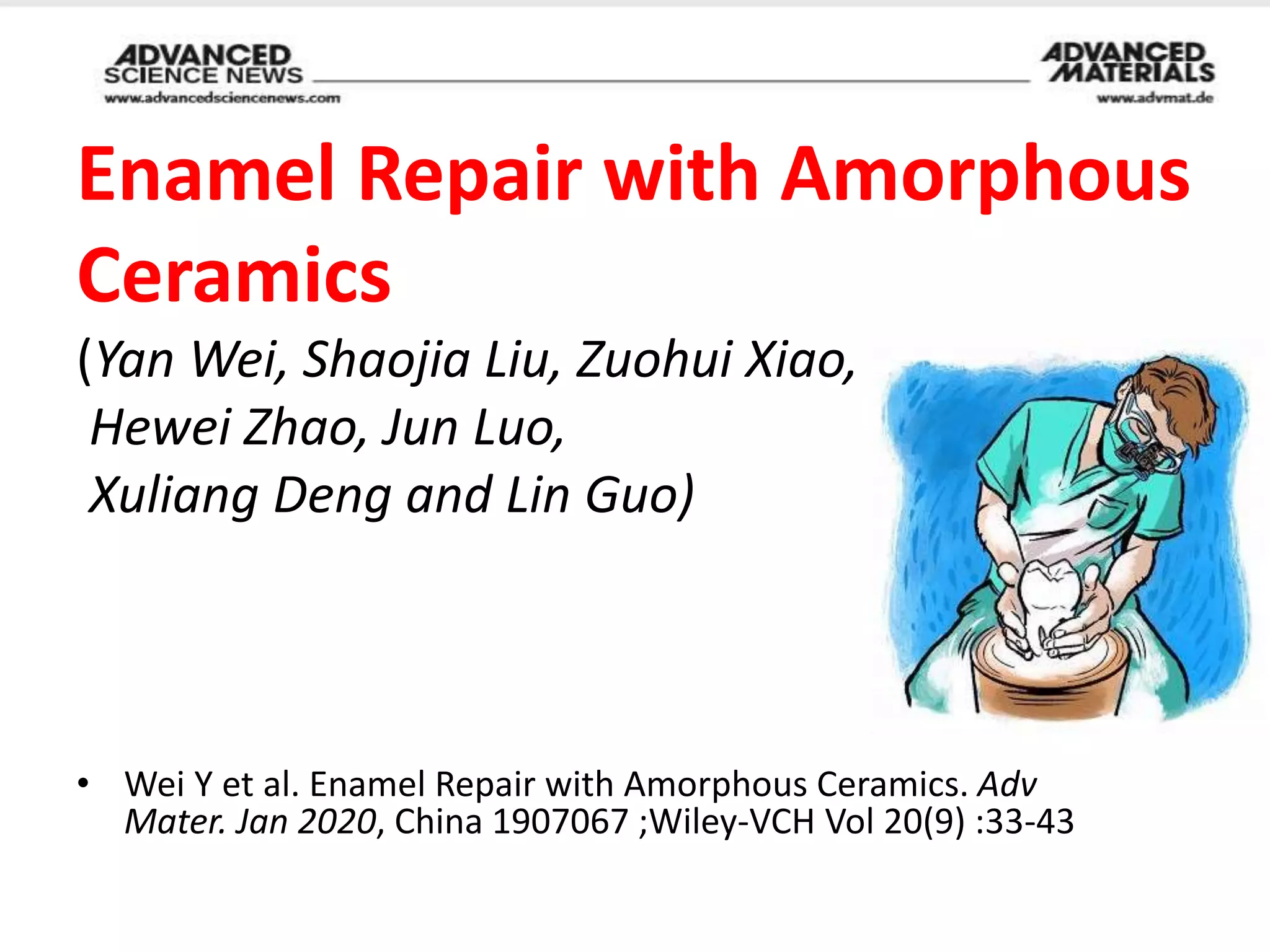 Article presentation: enamel repair with amorphous ceramics | PPT
