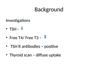 JC - GRAVES DISEASE ETIOLOGY, CLINICAL 2.pptx