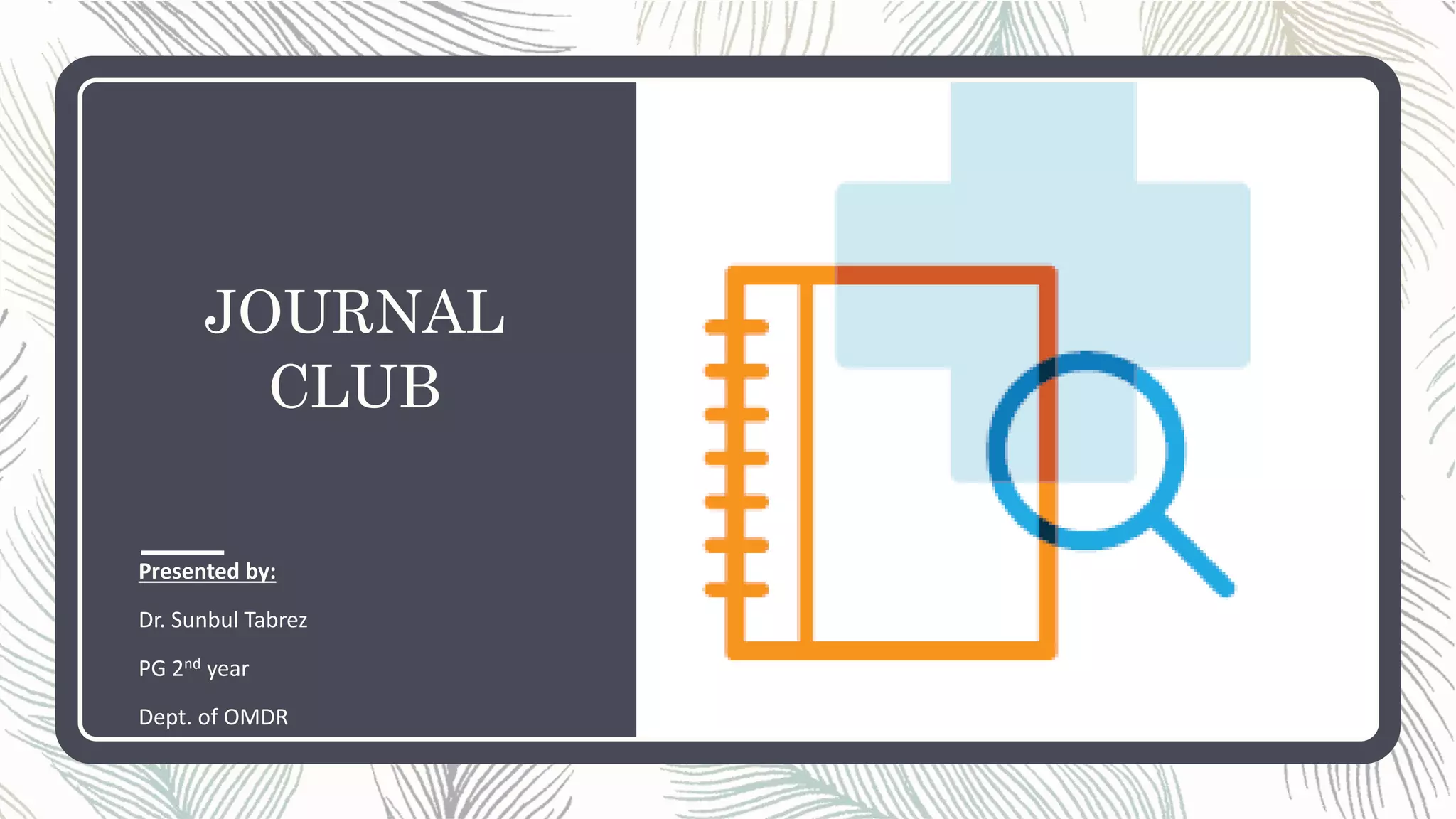 OSMF treatment of various stages- Journal Club | PPTX