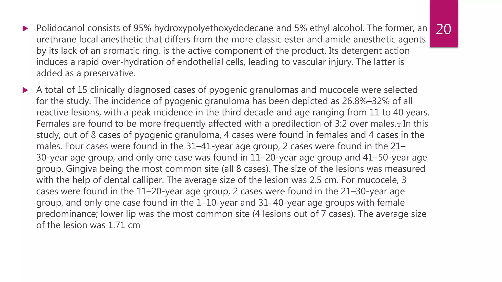 Jc sclerotherapy in pyogenic granuloma and mucocele | PPTX