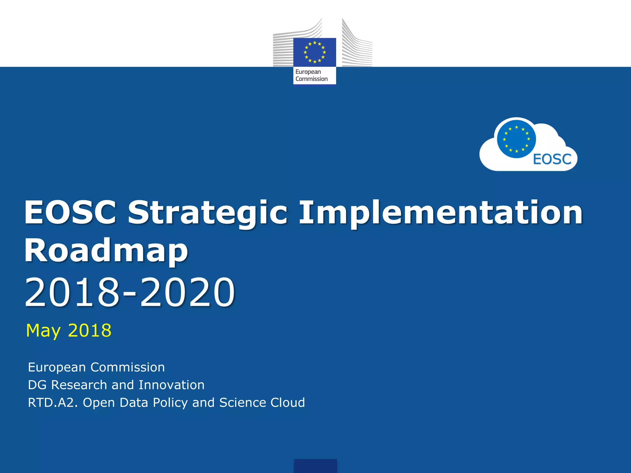 EOSC Strategic Implementation Roadmap 2018-2020/Jean-Claude Burgelman | PDF