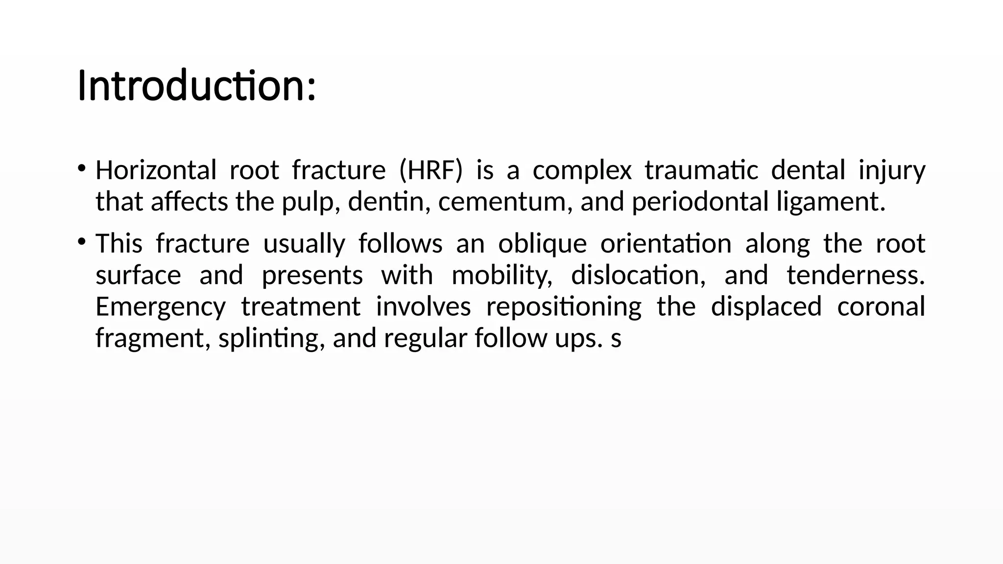 ong-Term Outcome of Horizontal Root Fractures in Permanent Teeth | PPT