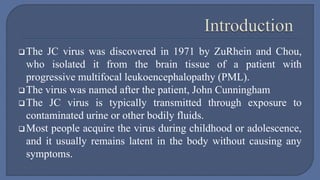 POLYOMAVIRIDEA JC VIRUS - Structure and disease( pathogenesis ...