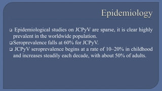 POLYOMAVIRIDEA JC VIRUS - Structure and disease( pathogenesis ...