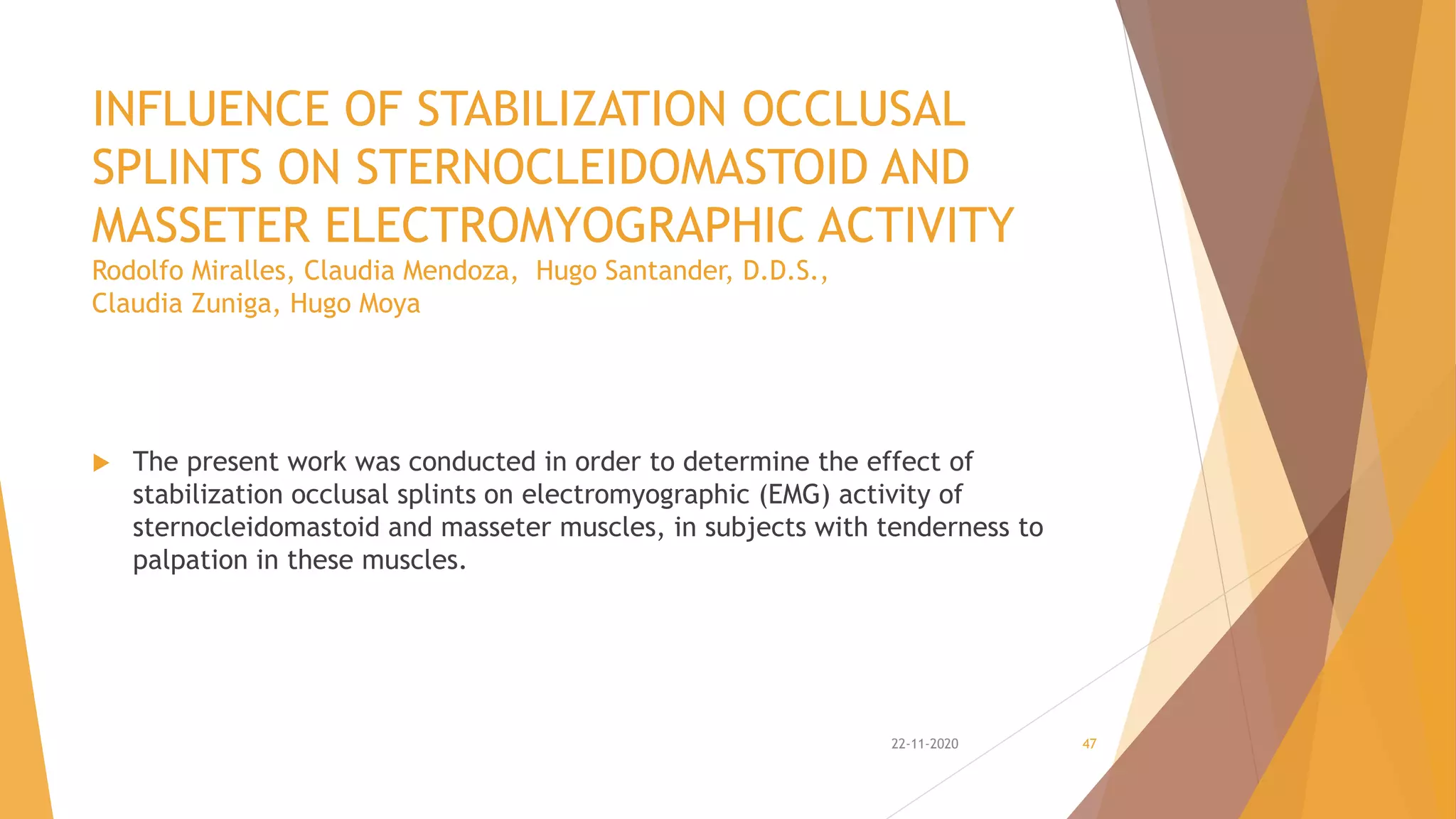 Journal club presentation on muscle stabilisation splints | PPTX