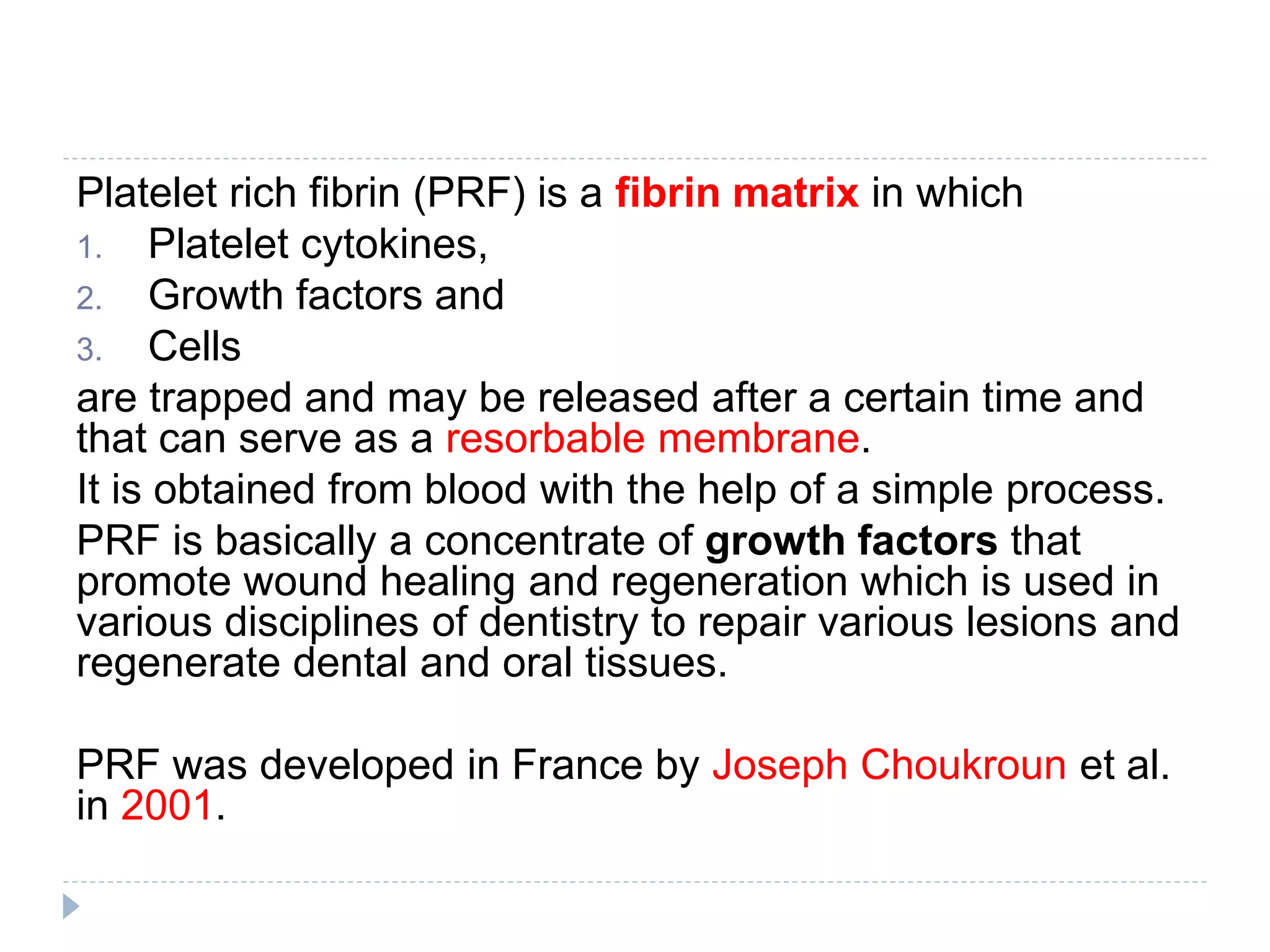 Introduction to Platelet Rich Fibrin (PRF) and its uses in Dentistry | PPTX