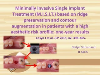 Journal club on Minimally Invasive Single Implant Treatment (M.I.S.I.T ...