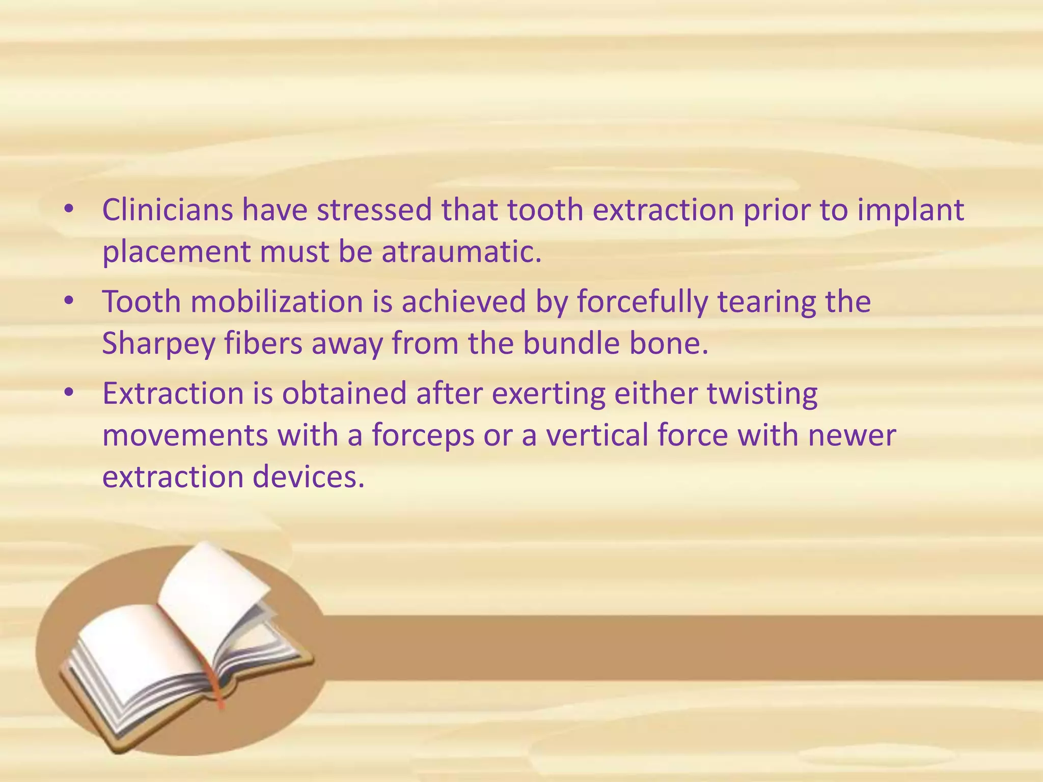 Atraumatic Tooth Extraction and Immediate Implant Placement with ...