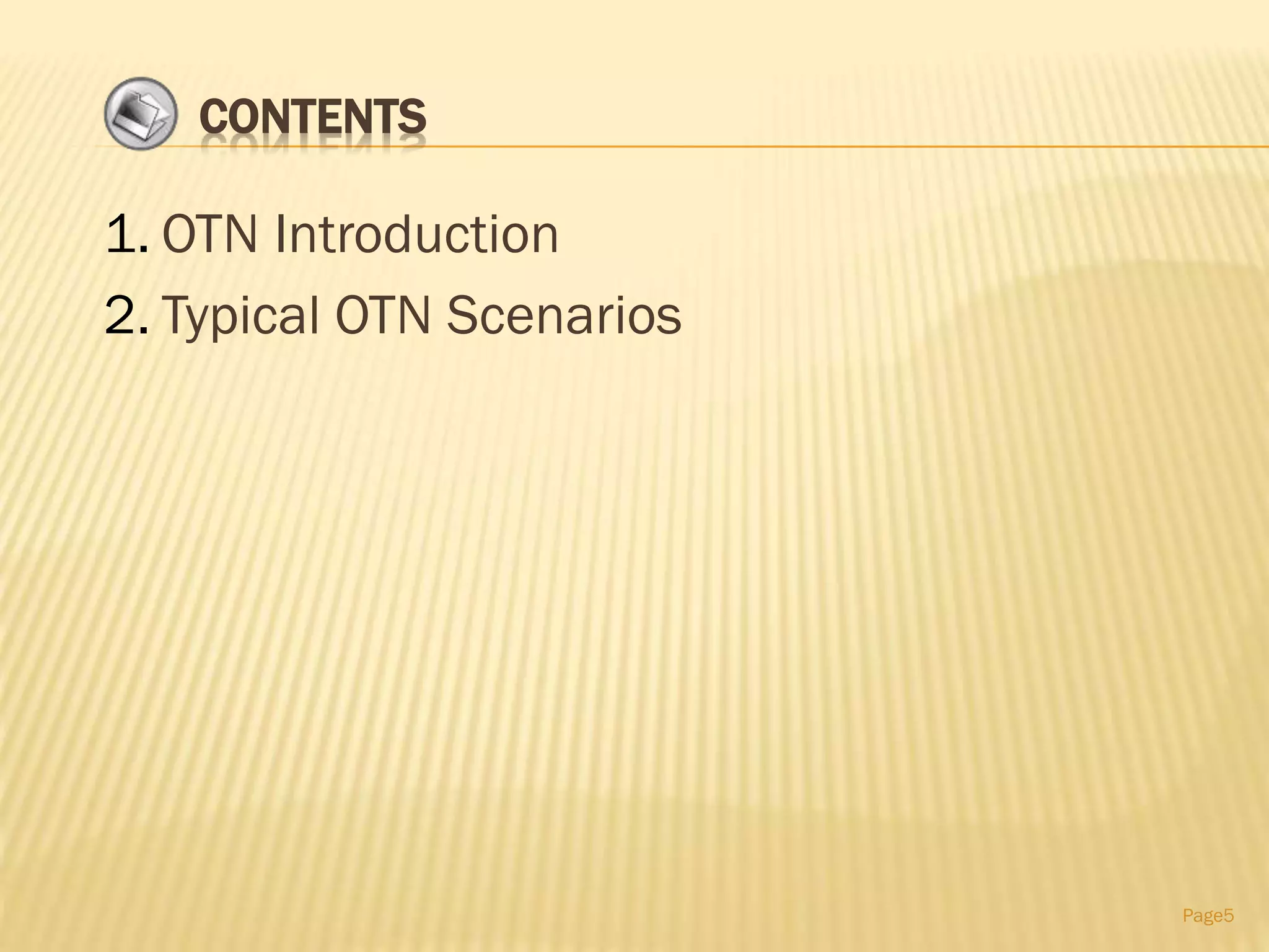 OTN for Beginners