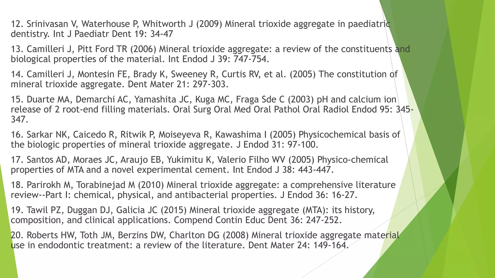 MTA USE IN PEDIATRIC DENTISTRY: LITERATURE REVIEW | PPTX