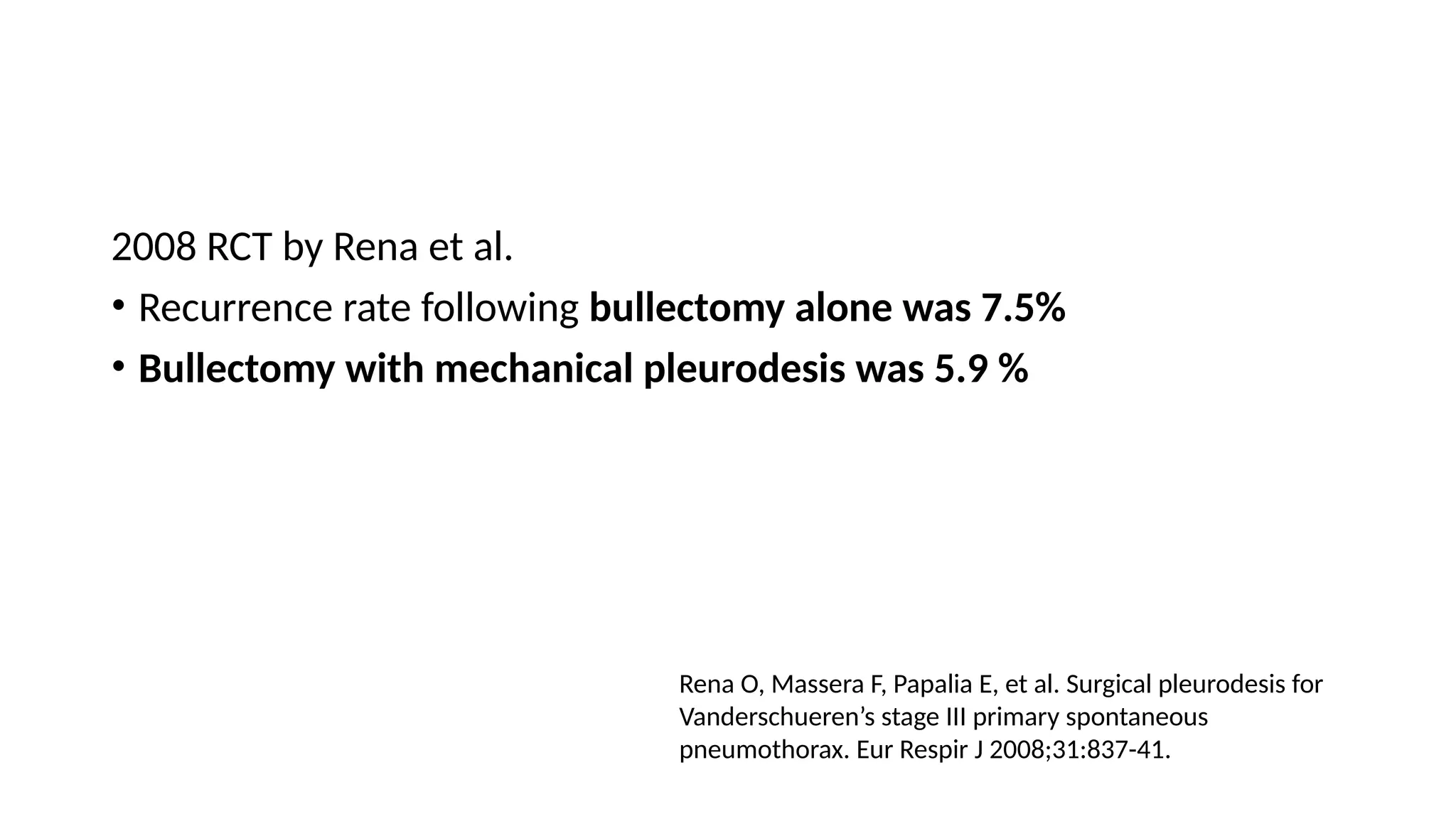 recurrence of primary spontaneous pneumothorax following bullectomy ...