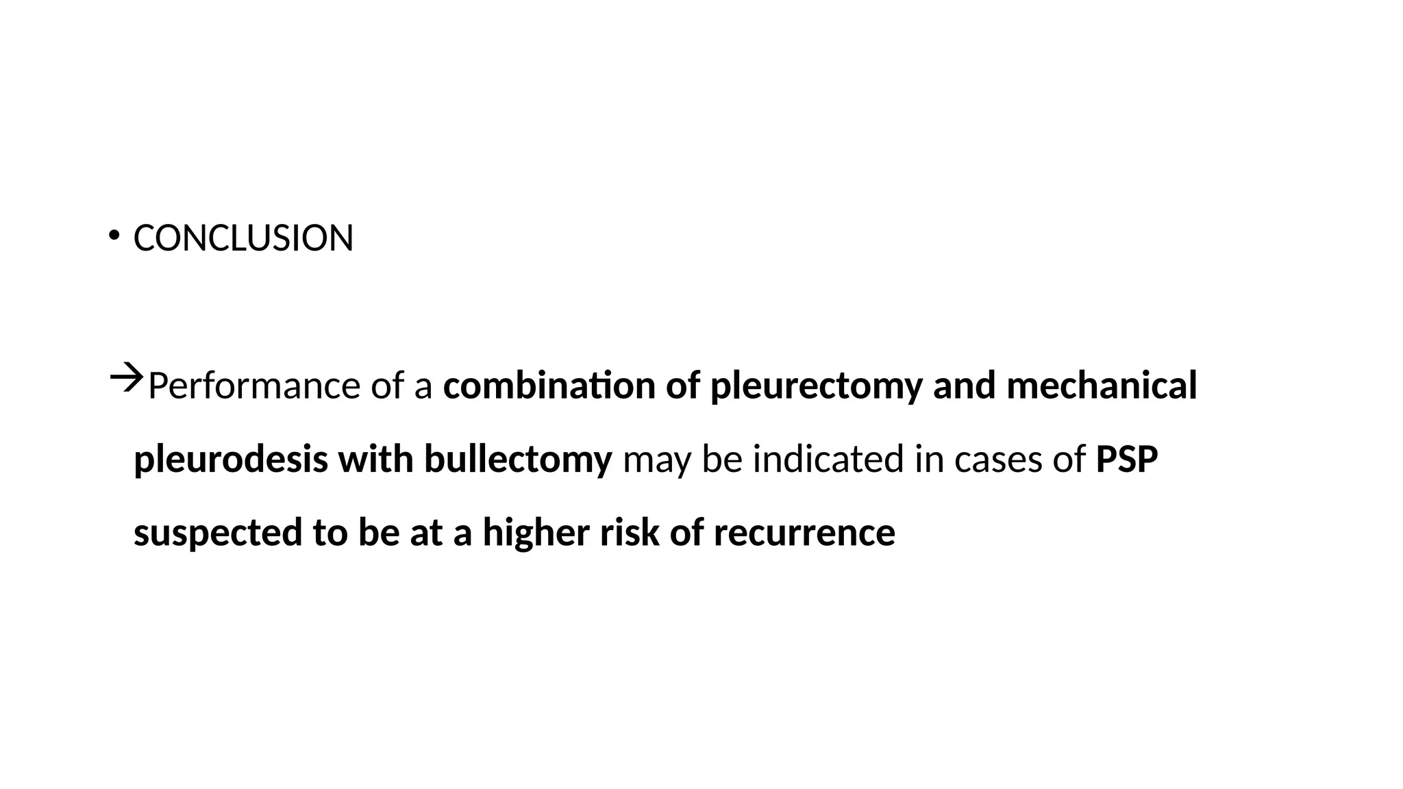 recurrence of primary spontaneous pneumothorax following bullectomy ...