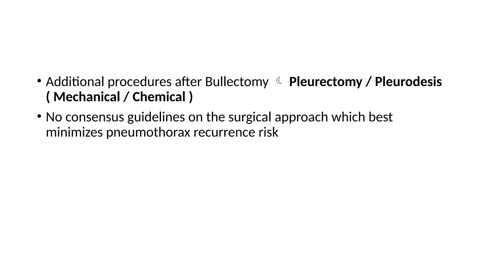 recurrence of primary spontaneous pneumothorax following bullectomy ...