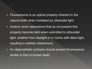 color stability of orthodontic esthetic arch wires | PPTX