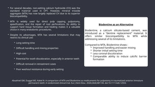 Comparison of MTA and Biodentine as Medicaments for pulpotomy in ...