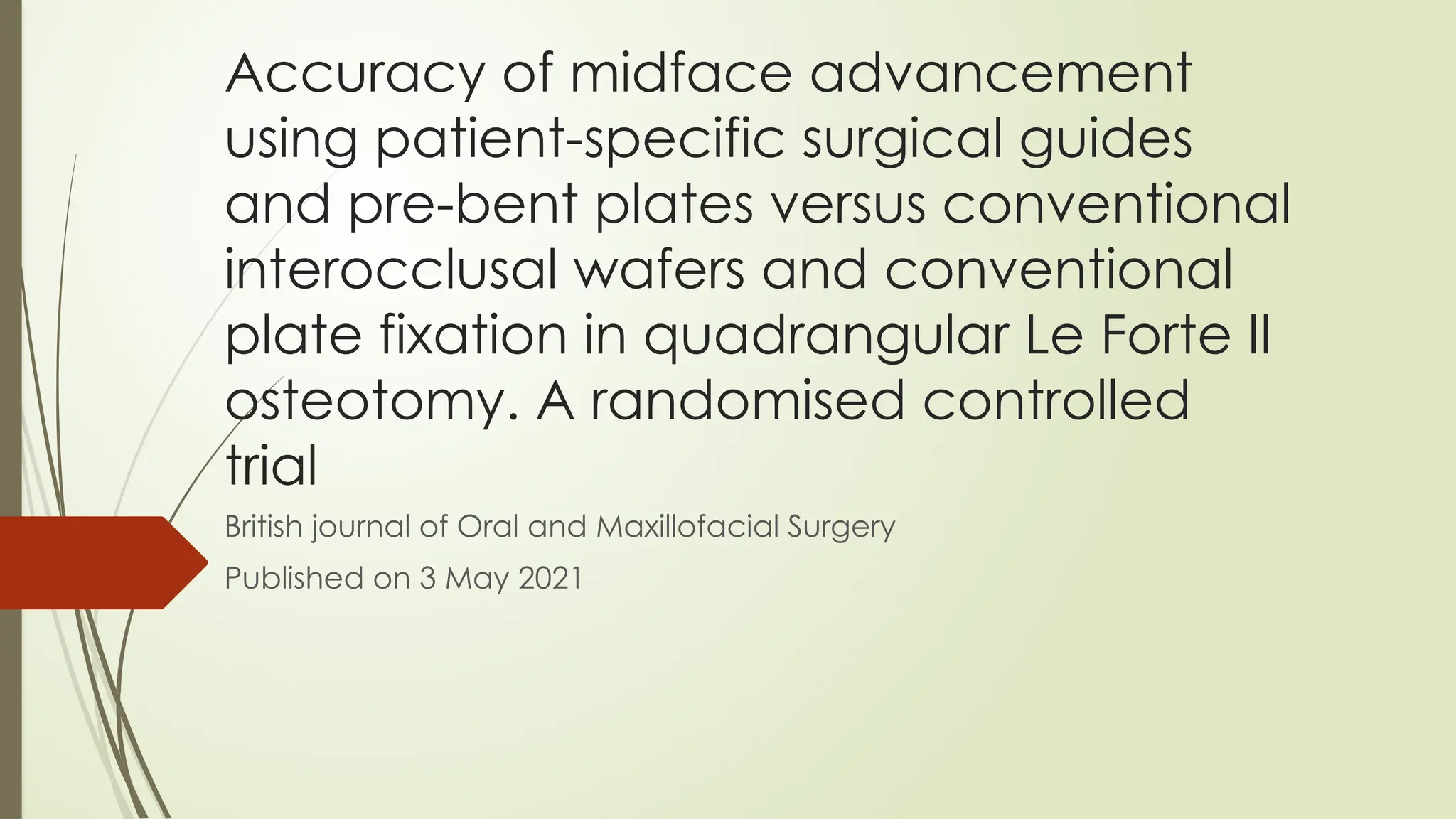 accuracy of midface advancement in le forte 2 osteotomy | PPTX