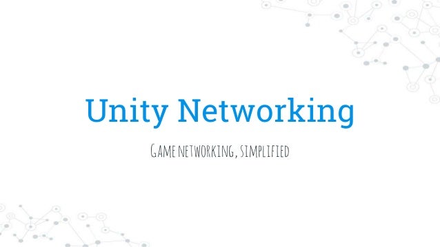 Unity Networking