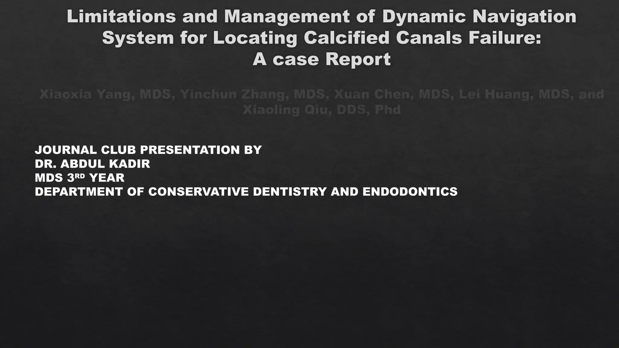 LIMITATION AND MANAGEMENT OF DYNEMIC SYSTEM FOR LOCATING CALCIFIED CANALYNEMIC NAVIGATION SYSTEM ...