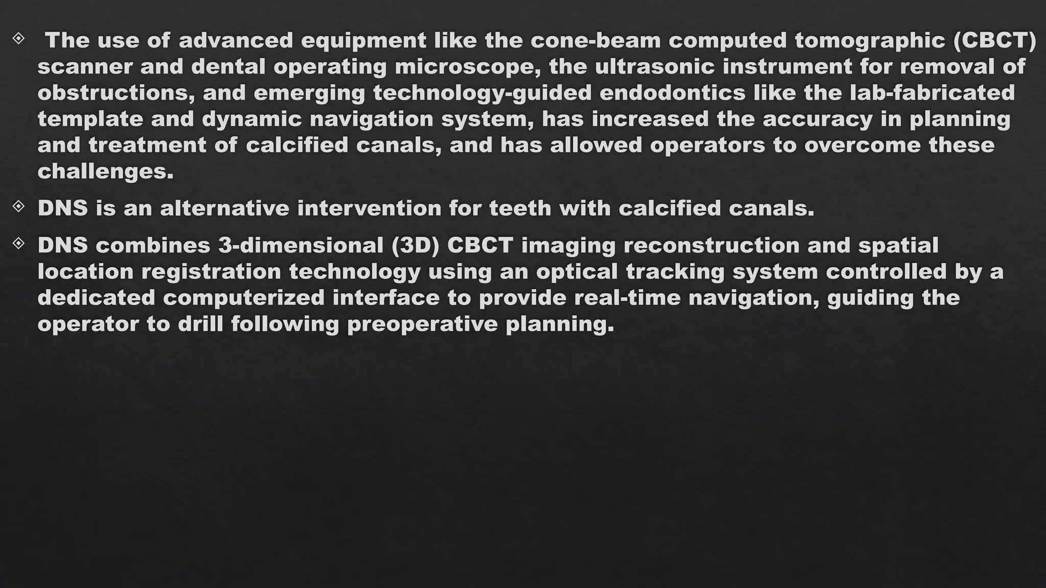 LIMITATION AND MANAGEMENT OF DYNEMIC SYSTEM FOR LOCATING CALCIFIED CANALYNEMIC NAVIGATION SYSTEM ...