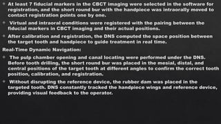 LIMITATION AND MANAGEMENT OF DYNEMIC SYSTEM FOR LOCATING CALCIFIED CANALYNEMIC NAVIGATION SYSTEM ...