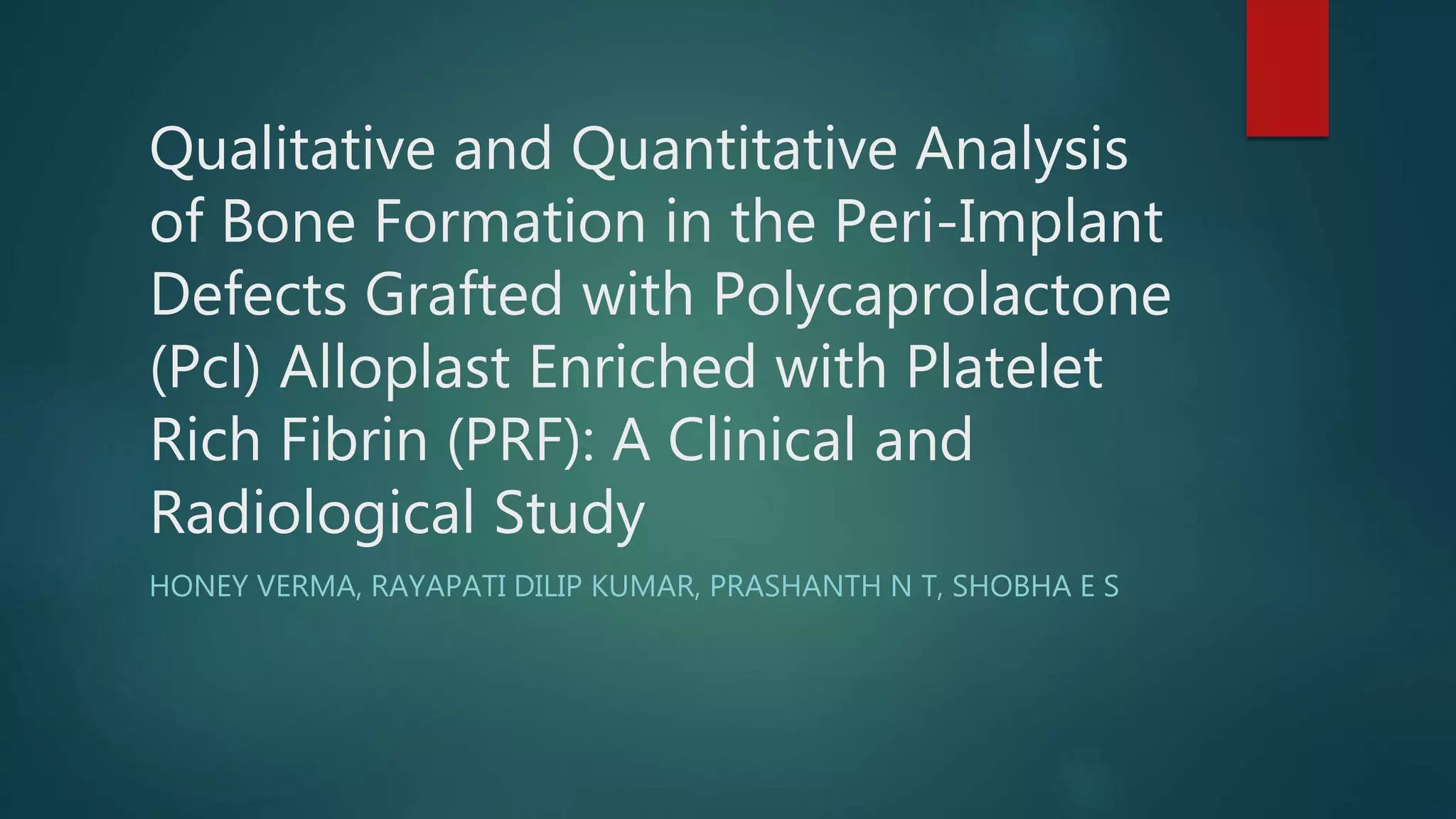 JOURNAL CLUB PRESENTATION IN PROSTHODONTICS ON PLATELET RICH FACTOR | PPTX