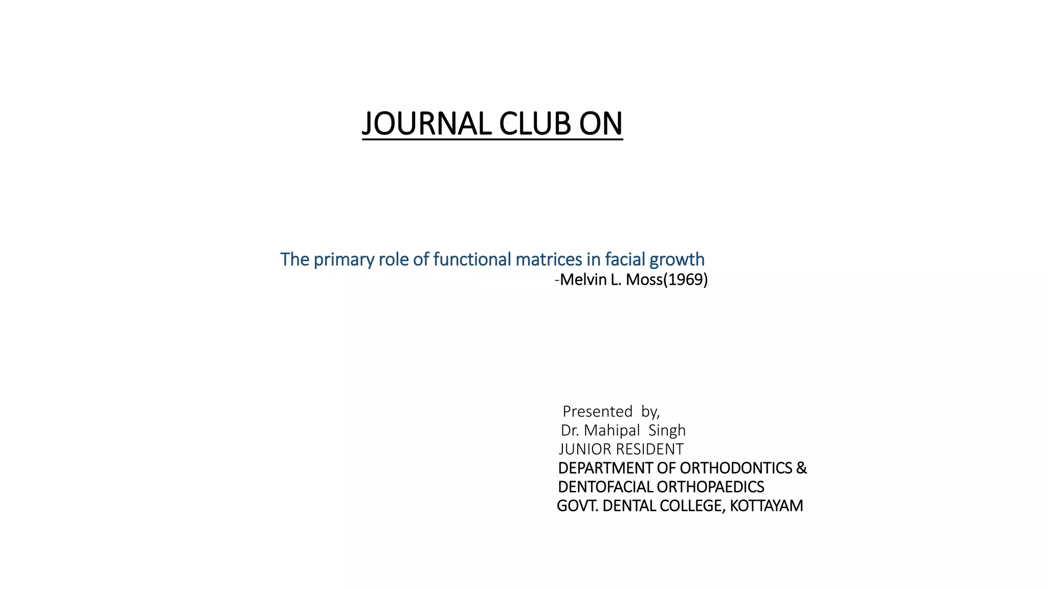 The Primary role of functional matrices in facial growth- Moss ...