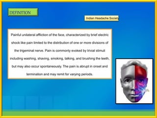 Trigeminal neuralgia - Dr Sanjana Ravindra | PPTX
