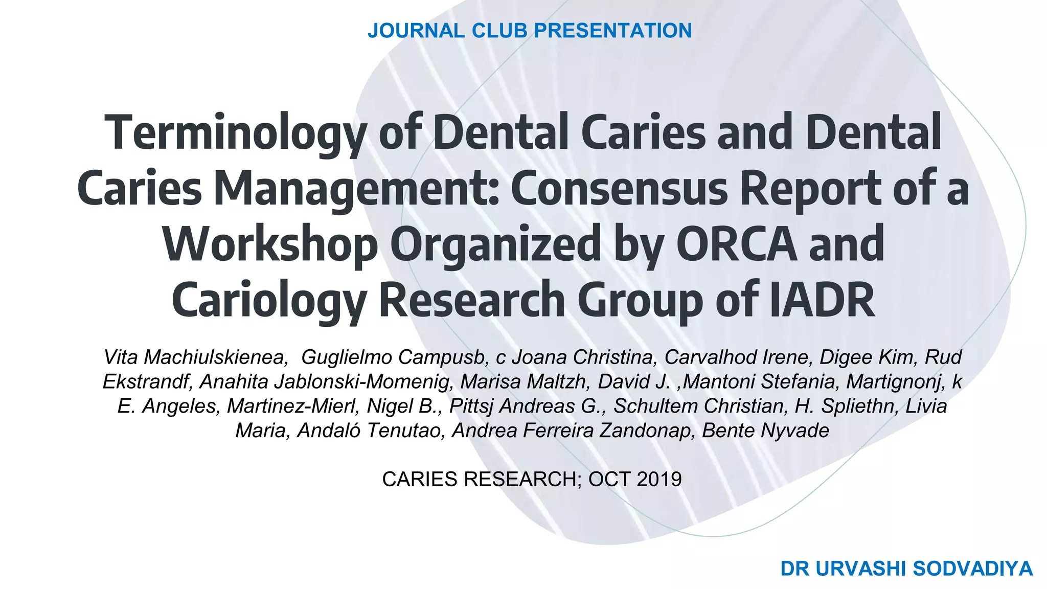JOURNAL CLUB: Terminology of Dental Caries and Dental Caries Management ...