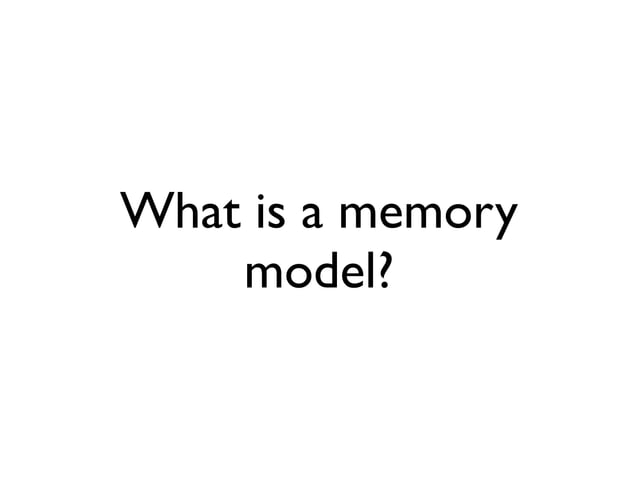 Axiomatic Verification of Memory Models | PPT | Free Download