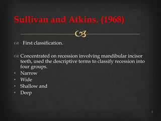 Gingival recession classifications | PPTX