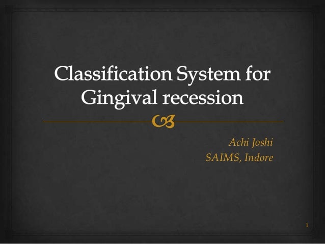 Gingival recession classifications