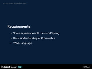 JCConf 2021 Access Kubernetes API in Java | PPT