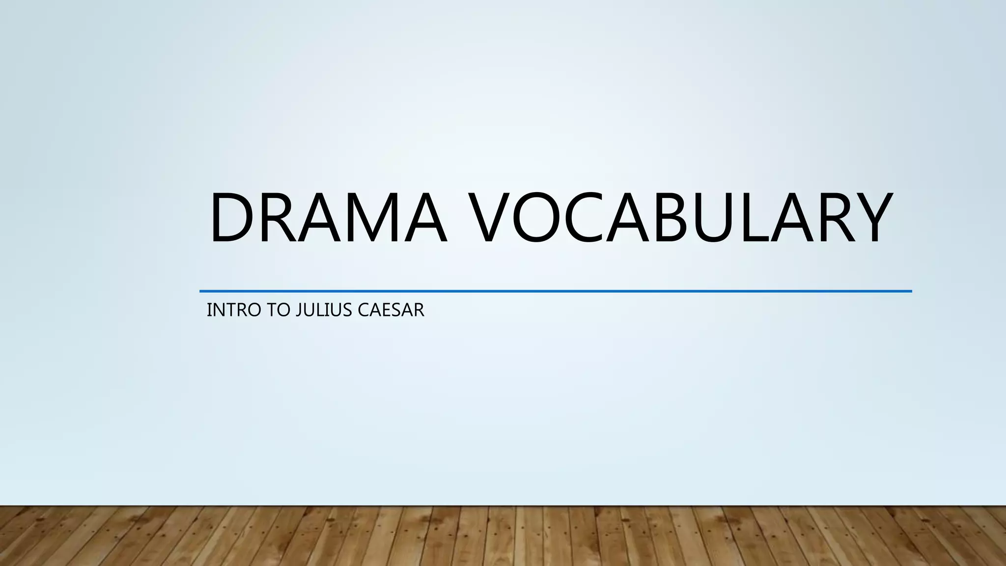 Julius Caesar Drama Vocabulary | PPTX