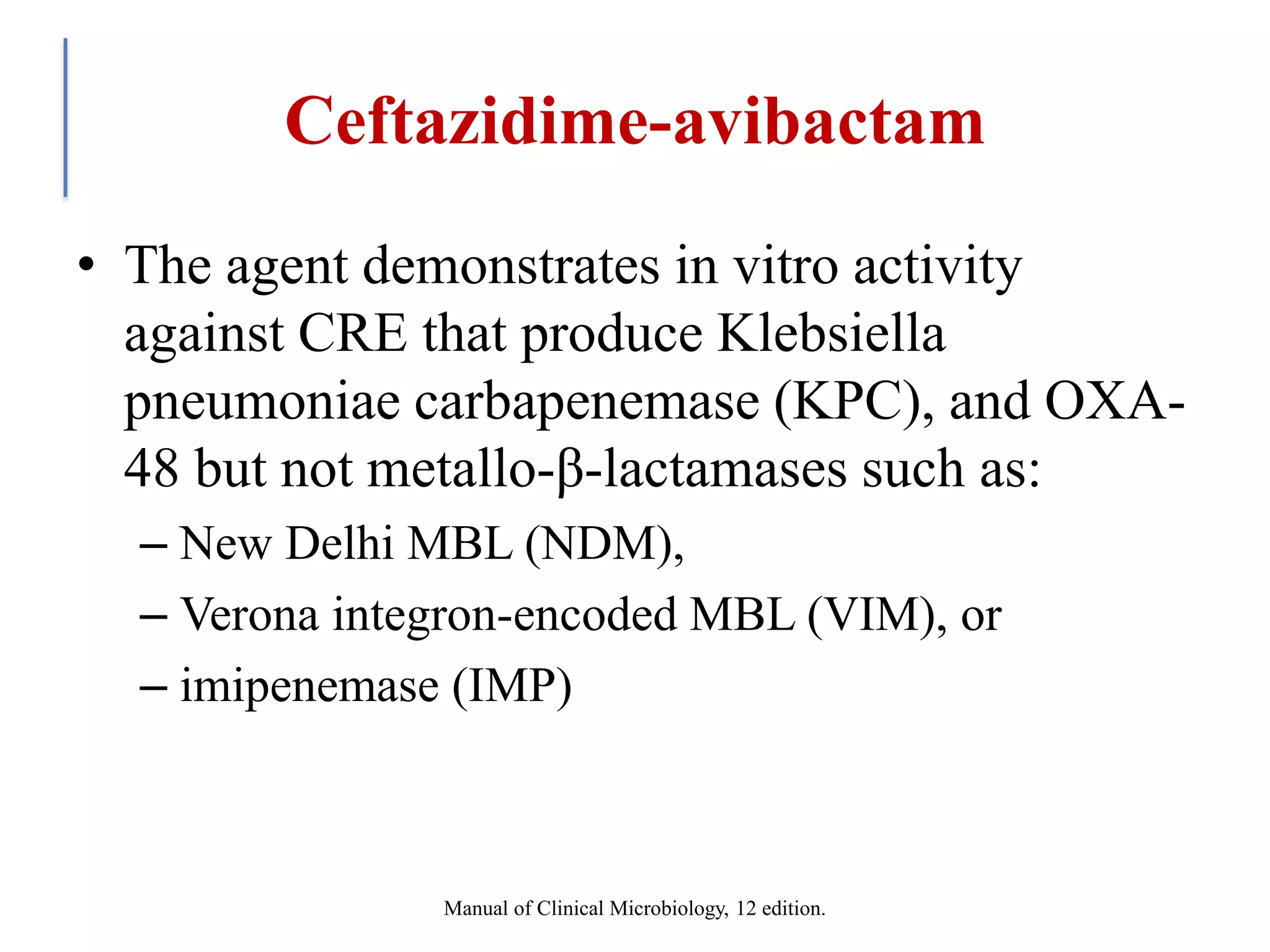 Ceftazidime-Avibactam Is Superior to Other Treatment Regimens against ...
