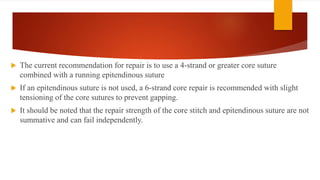 Jc flexor tendon injury, repair & rehabilitaion | PPTX