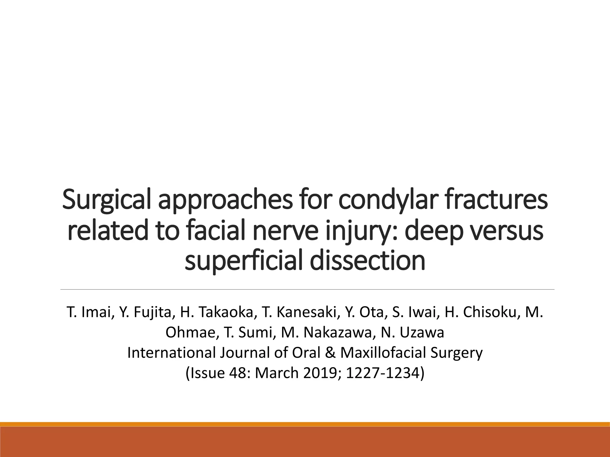 Surgical approaches for condylar fractures related to facial nerve ...