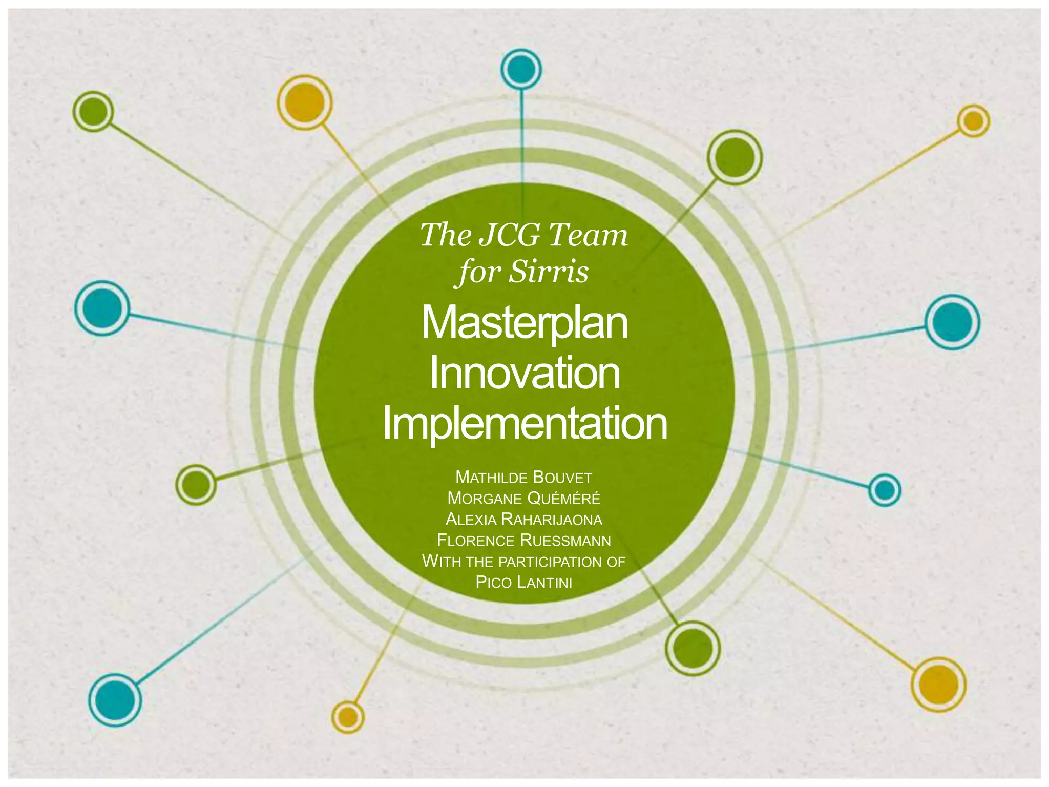 The Junior Consulting Group and Pico Lantini: Masterplan Innovation ...